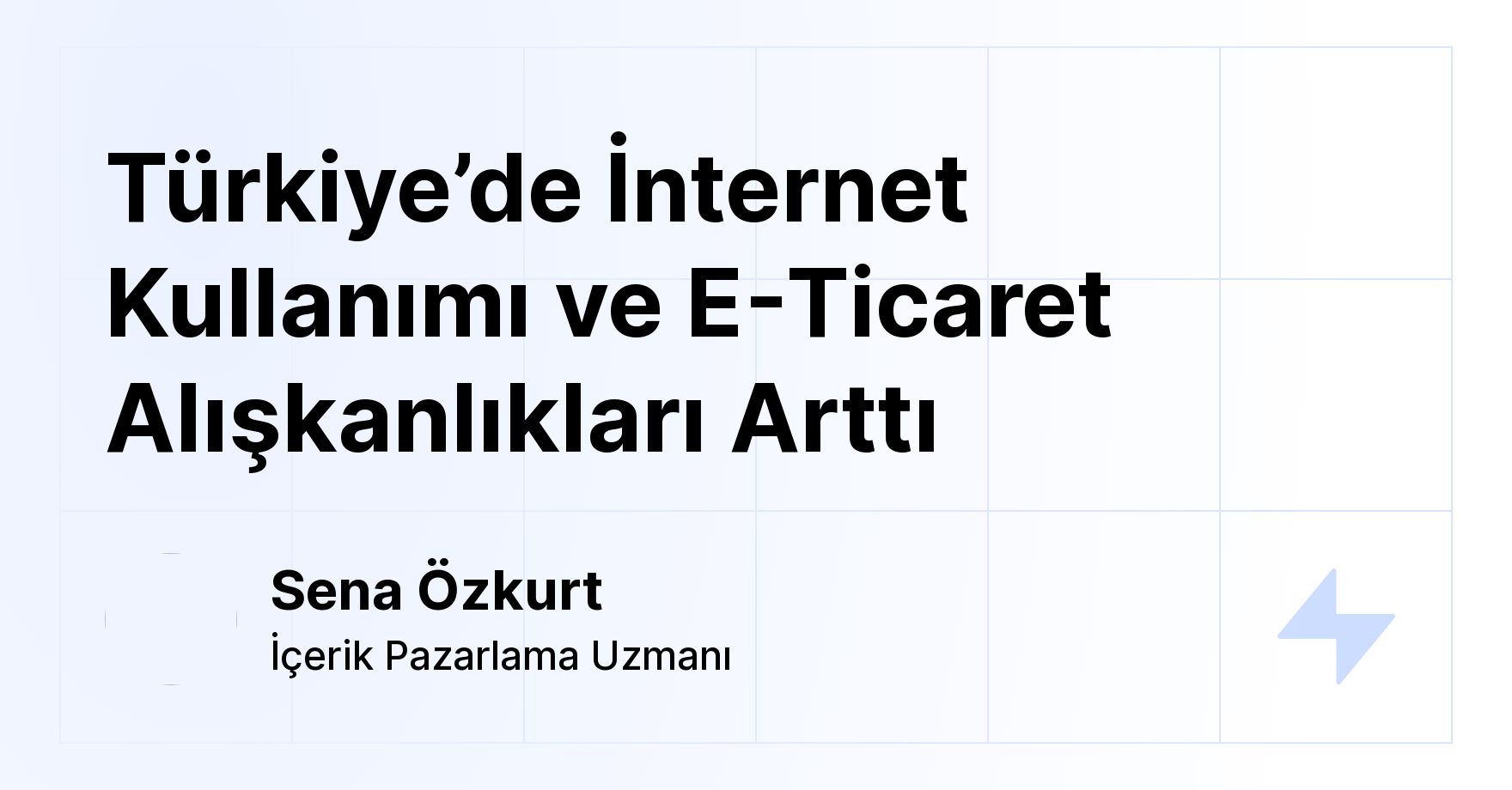 Türkiye’de İnternet Kullanımı ve E-Ticaret Alışkanlıkları Arttı - ikas